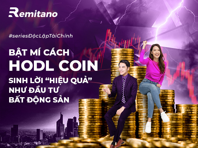 Bật mí cách HODL coin sinh lời “hiệu quả” như đầu tư Bất động sản